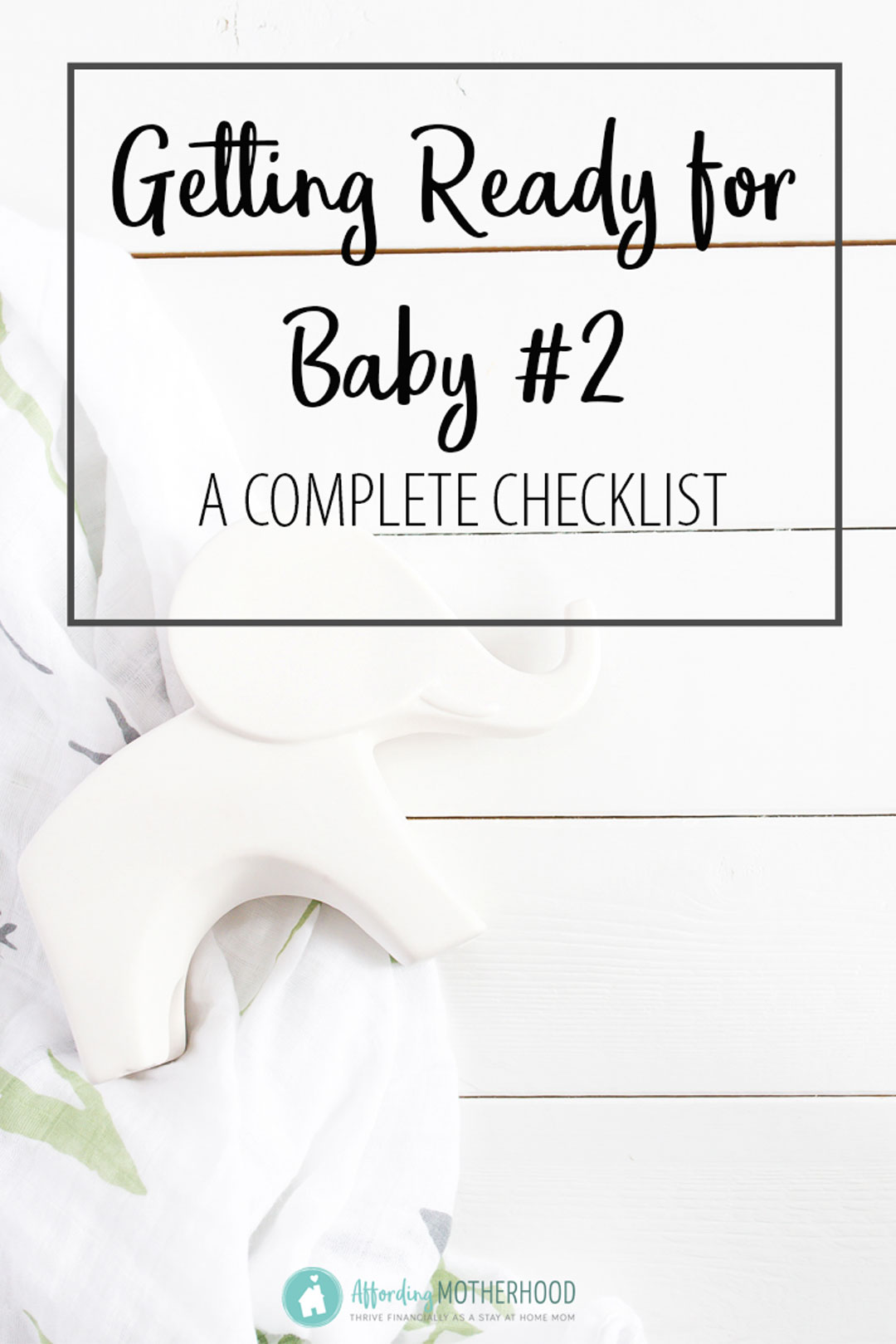 Getting Ready for Baby #2 Checklist - What to Prepare